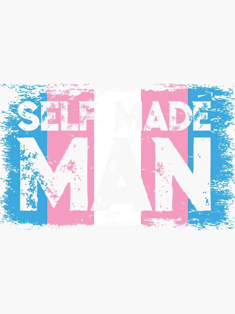 "Self Made Man Transman LGBT Trans Pride Flag Gift" Sticker for Sale by ...