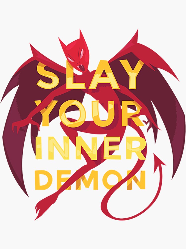 "slay your inner demon motivational quote" Sticker for Sale by ...