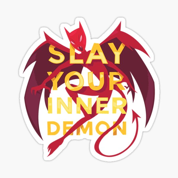 "slay your inner demon motivational quote" Sticker for Sale by ...