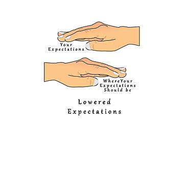 "Lowered Expectations" Sticker for Sale by MetalElephant | Redbubble