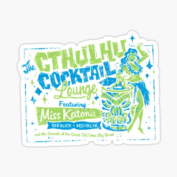 "Cthulhu Cocktail Lounge " Sticker for Sale by Gaushii009 | Redbubble