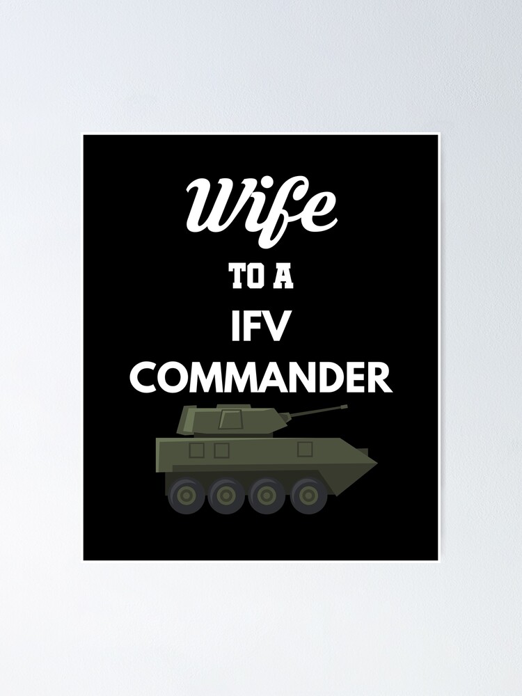 "Wife to a IFV Commander" Poster for Sale by ScarecrowDesign | Redbubble