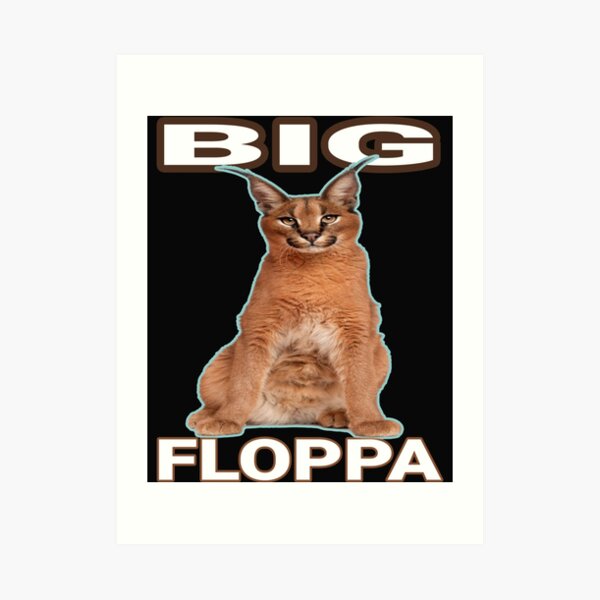 "BIG FLOPPA meme" Art Print for Sale by Samazazon | Redbubble