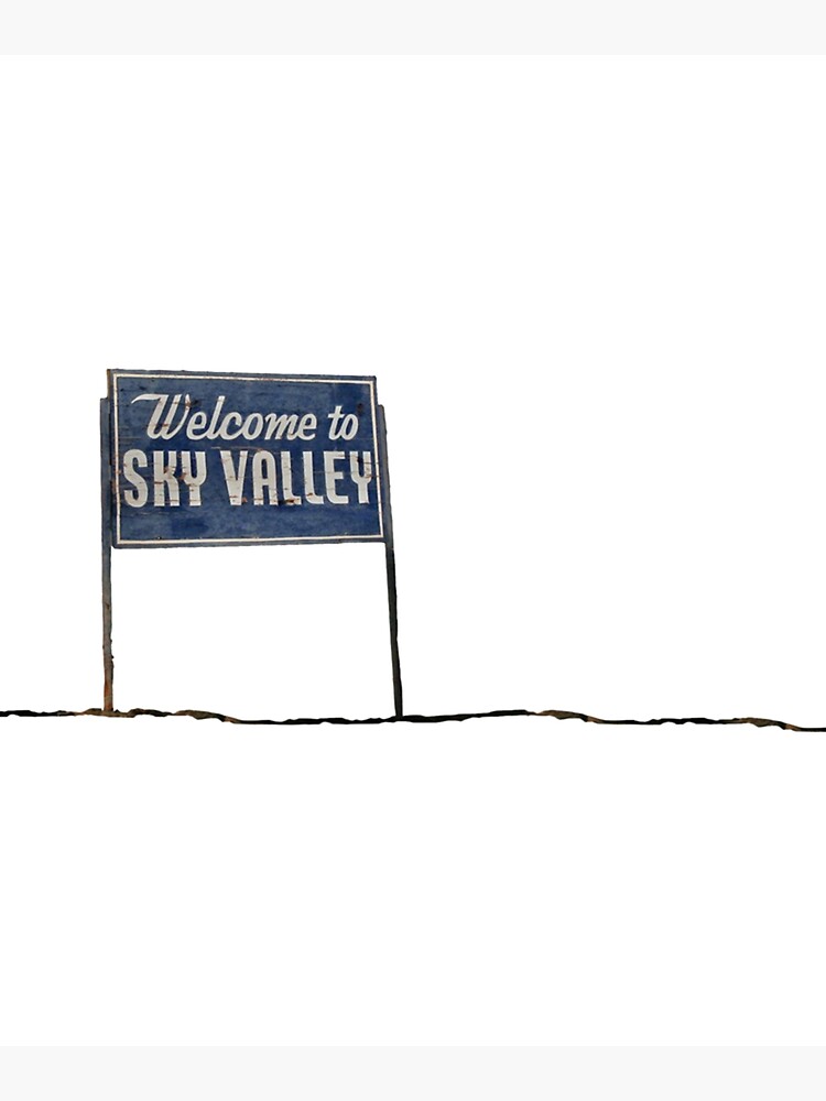 "Welcome to Sky Valley - sign " Poster for Sale by wildcatBLACK | Redbubble