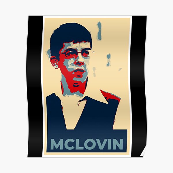 "McLovin " Poster for Sale by ITGeekGifts | Redbubble