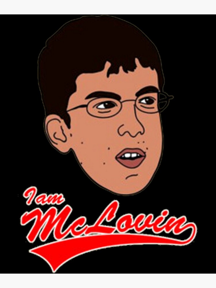 Best Seller I Am McLovin Premium Poster sold by Dous Studio | SKU 1134623 | Printerval UK
