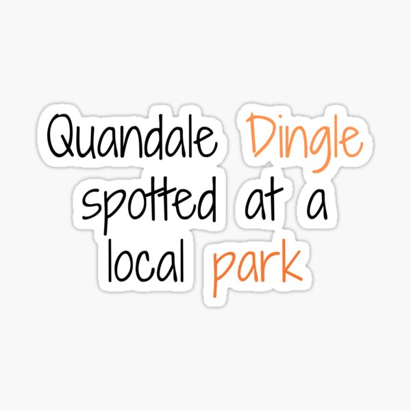 "Copy of Quandale Dingle Meme" Sticker for Sale by madraso | Redbubble
