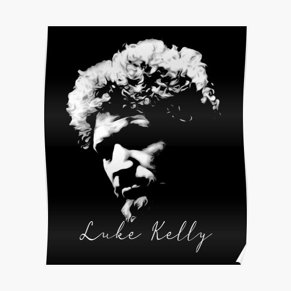 "LUKE KELLY" Poster for Sale by jenifer-princex | Redbubble
