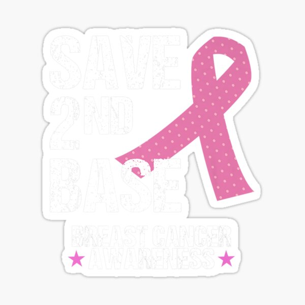 "Save 2nd Base Breast Cancer Awareness Month " Sticker for Sale by ...