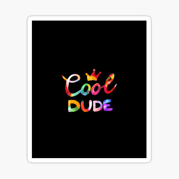 "Dud. Perfect. Cool not cool" Sticker for Sale by wydadalagrande ...
