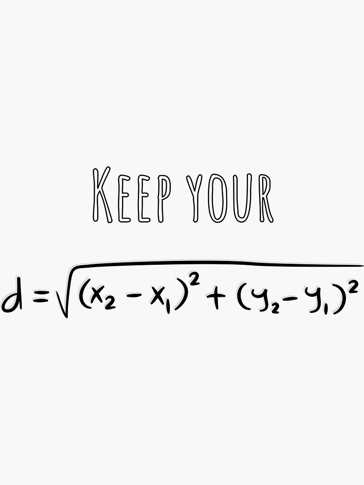 "Keep Your Distance - Funny Maths Joke" Sticker for Sale by Tydesi ...