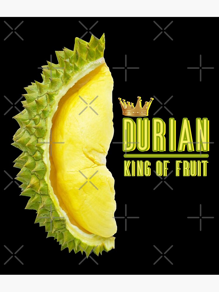 "Durian, King of fruit (ฺฺB) #1" Poster for Sale by Vaccine1900 | Redbubble