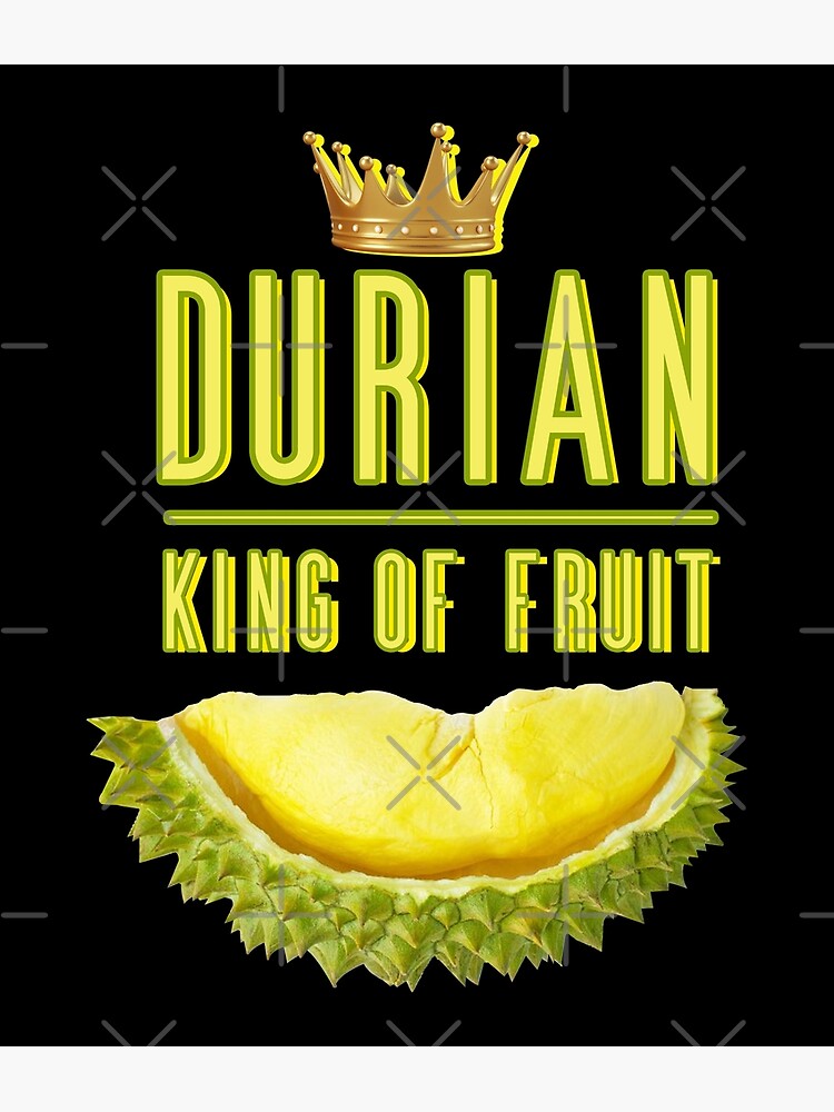 "Durian, King of fruit (ฺฺB) #2" Poster for Sale by Vaccine1900 | Redbubble