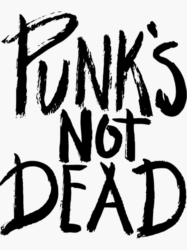 "Punk not dead rock heavy metal " Sticker for Sale by LoyalFamiliarA ...