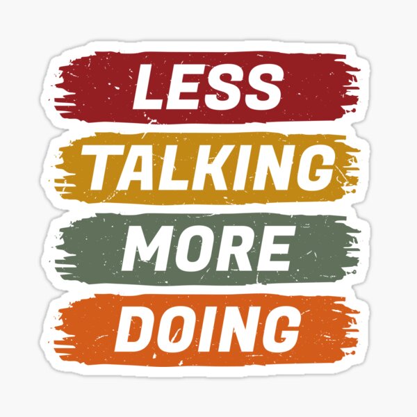 "Less talking more doing typo t-shirt" Sticker for Sale by ...