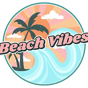"BEACH VIBES" Sticker for Sale by xikxokofficial | Redbubble