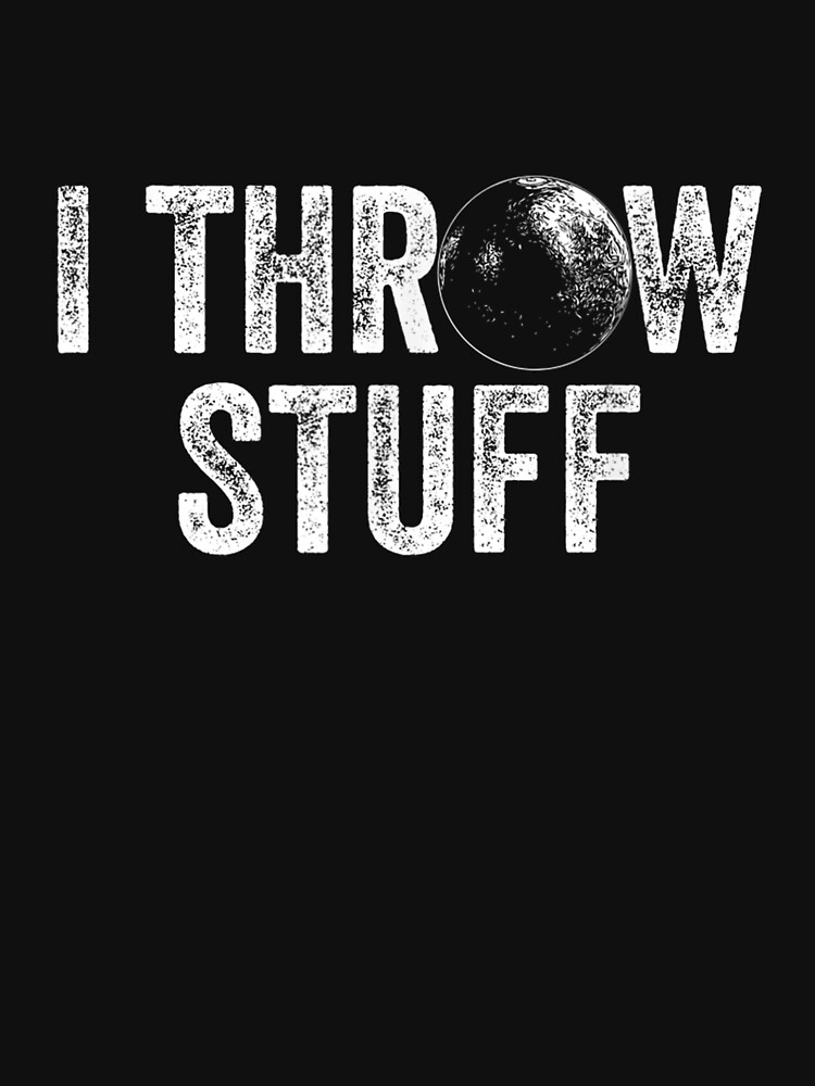 Funny Shot Put Saying T Shirt For Sale By Celine80s Redbubble Shot Put T Shirts Shot
