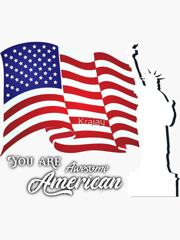 " You Are Awesome American" Sticker for Sale by Krajay | Redbubble