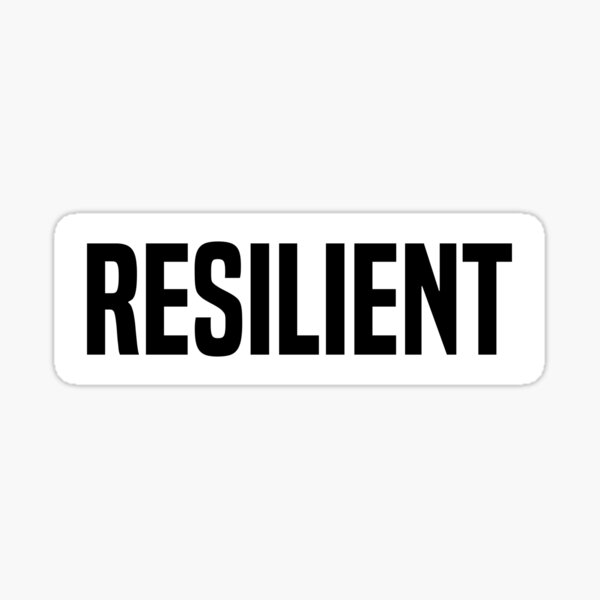 "Resilient" Sticker for Sale by OutcastBrain | Redbubble