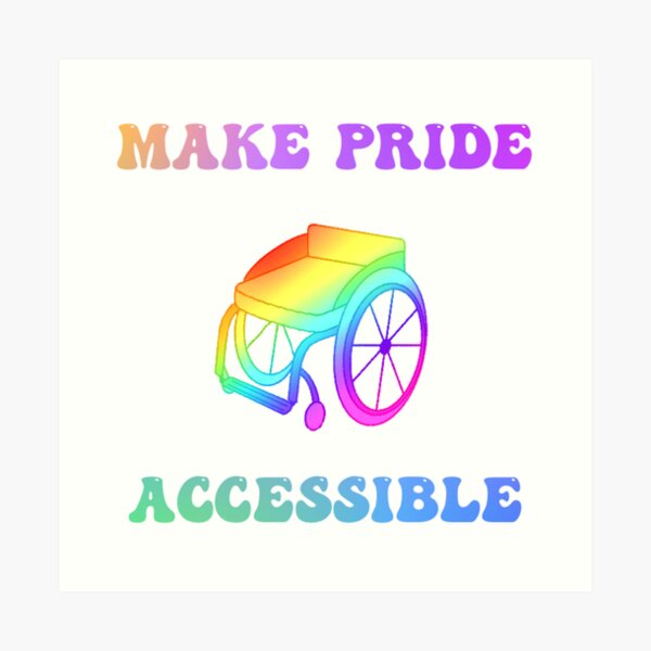 "Make Pride Accessible disability merch disabled wheelchair rainbow ...