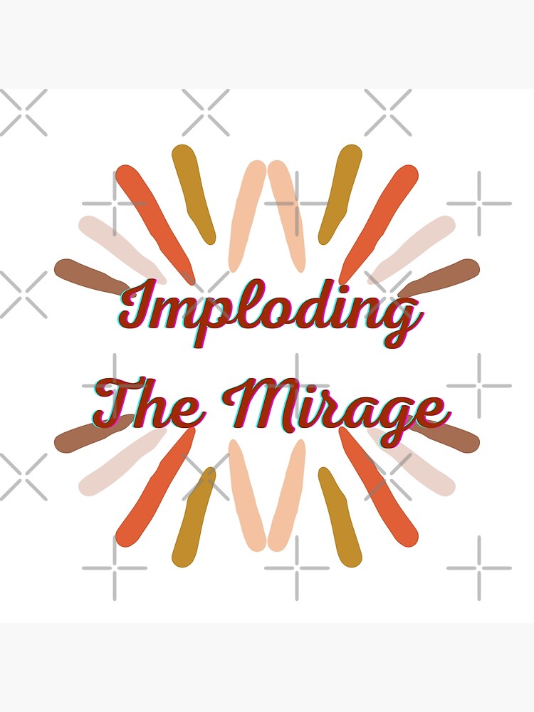 "imploding the mirage" Poster for Sale by HdanRDesign | Redbubble