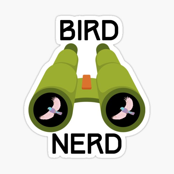 "Bird Nerd" Sticker for Sale by dome5150 | Redbubble