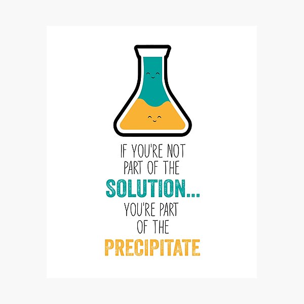 "Funny Chemistry Joke, Chemical Experiment Humor, If You're Not Part Of ...