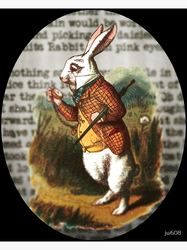 "White Rabbit with Text Background" Poster for Sale by jw608 | Redbubble