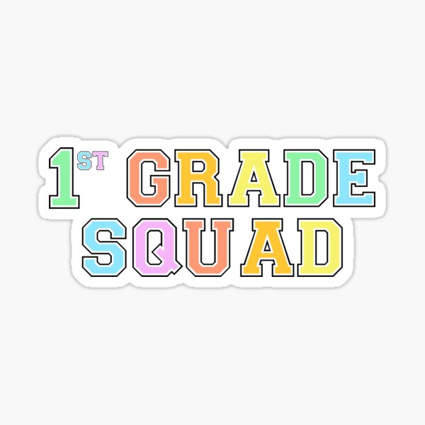 "1st Grade Squad" Sticker for Sale by haleyeahdesign | Redbubble