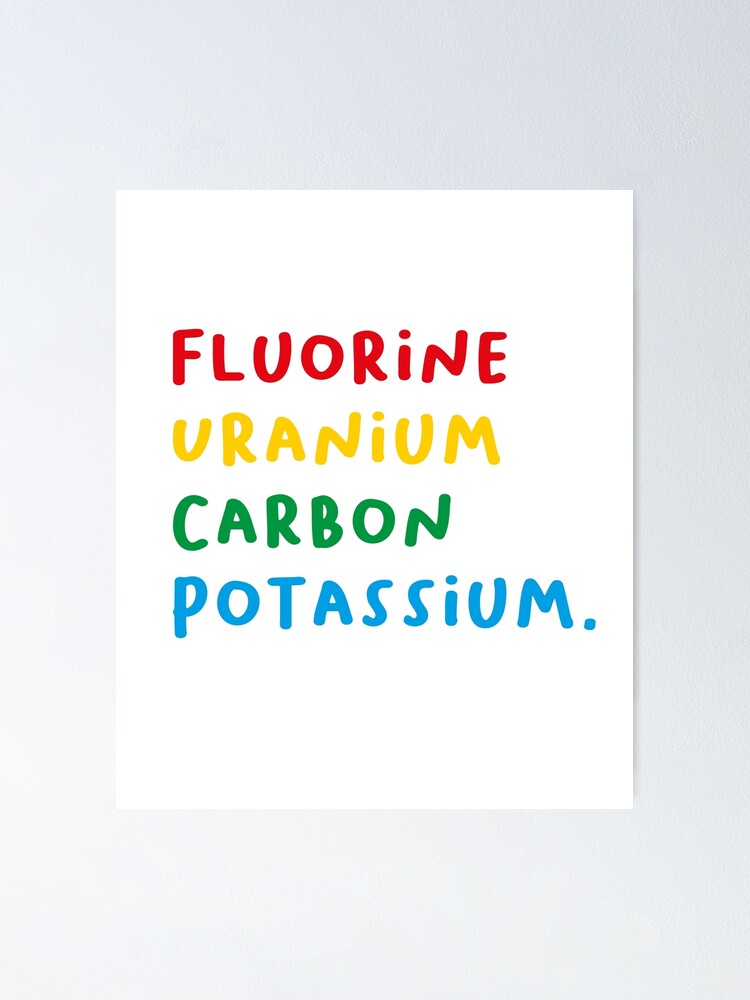 "Fluorine, uranium, carbon, potassium, Chemistry Joke, Chemical ...