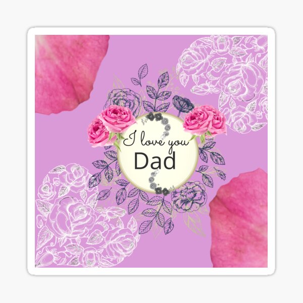 "happy father day, love dad" Sticker for Sale by ghostart32 | Redbubble
