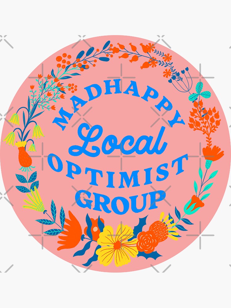 "Madhappy Local Optimist Group" Sticker for Sale by frigamribe88 ...