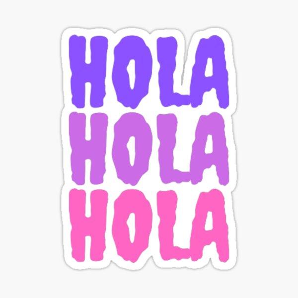 "HOLA" Sticker for Sale by skGY | Redbubble