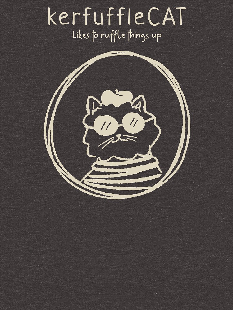 "Kerfuffle Cat Ruffles Things Up Fun Cool Cat" T-shirt for Sale by ...