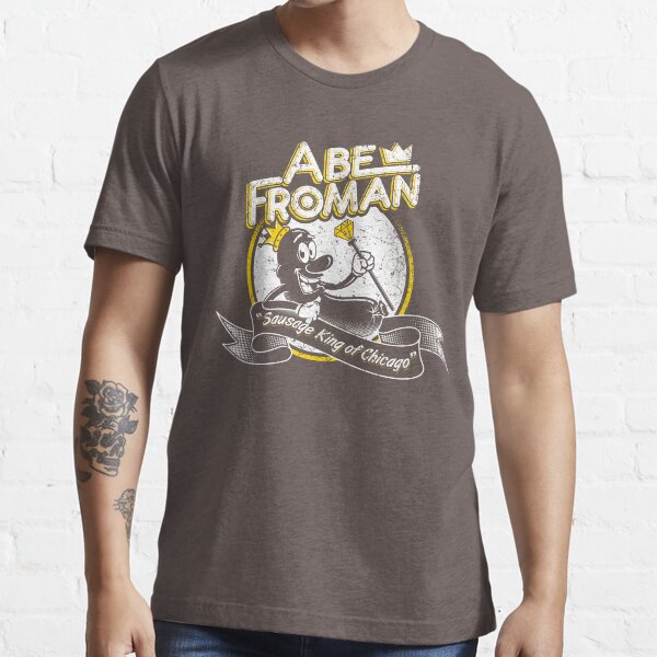 "Abe Froman The Sausage King" T-shirt for Sale by trev4000 | Redbubble ...