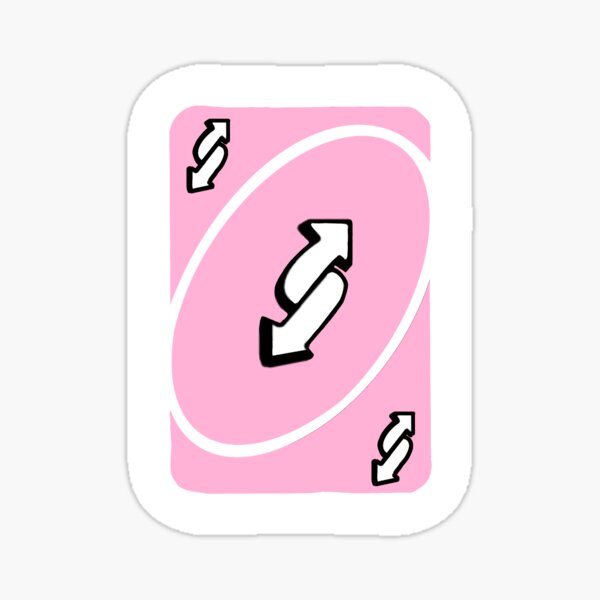"Pink Uno Reverse Card" Sticker for Sale by PinknLethal | Redbubble