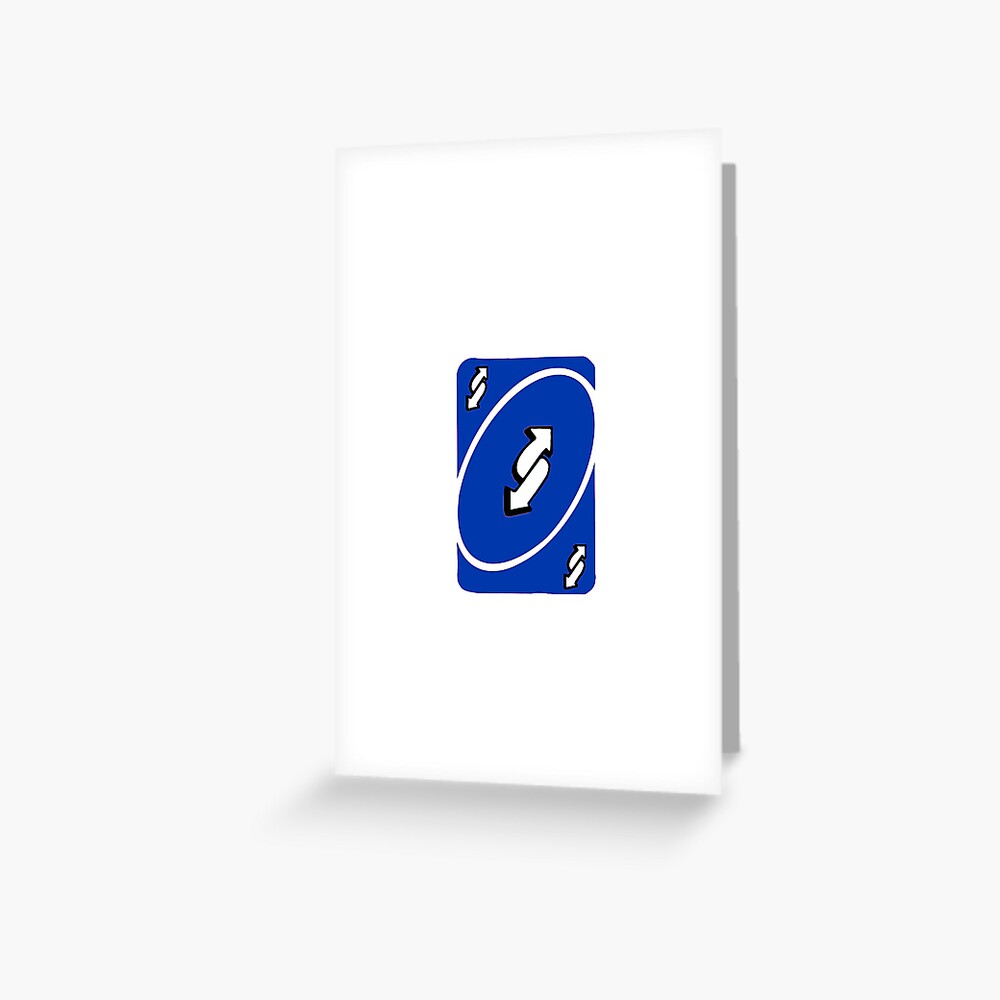 "Dark Blue Uno Reverse Card" Greeting Card for Sale by PinknLethal ...