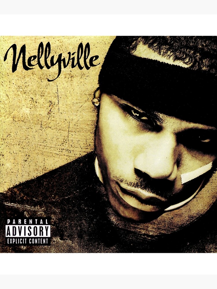 "nelly " Poster for Sale by ShotgunWilliesz | Redbubble