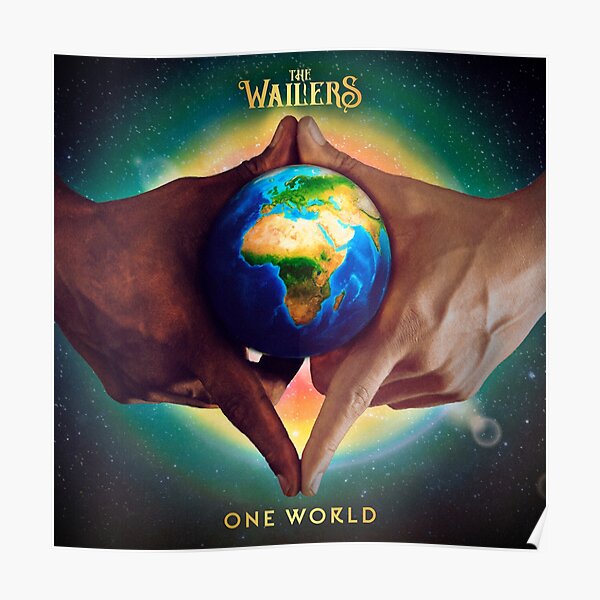 "The Wailers one world" Poster for Sale by ANNEMADDUCI | Redbubble
