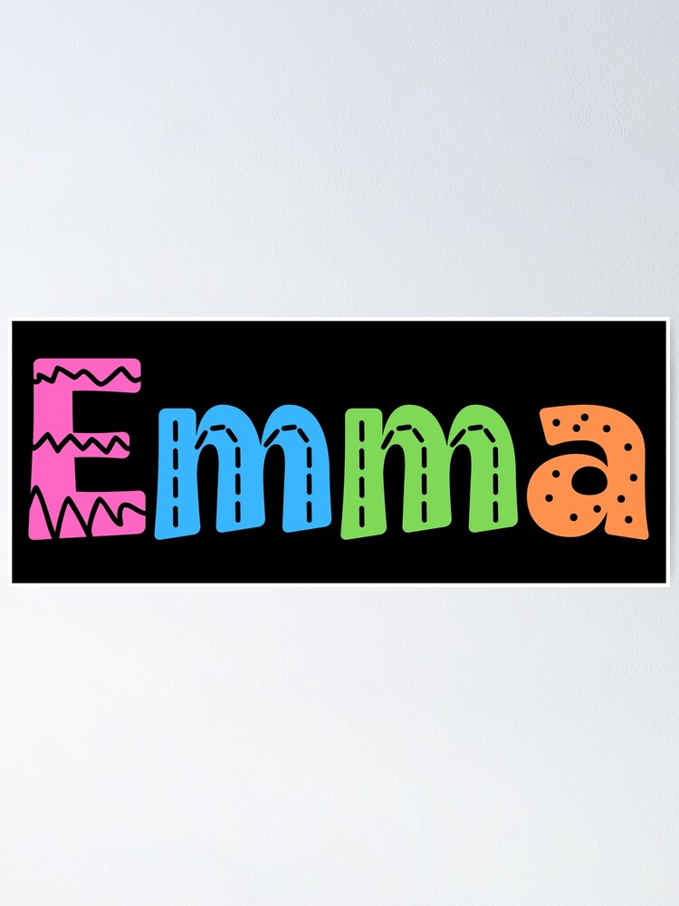 "Emma Personalized Name Emma" Poster for Sale by Meaningfully | Redbubble