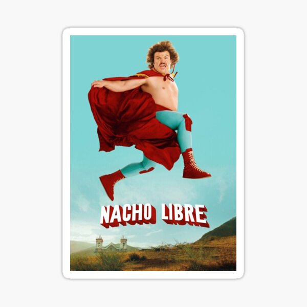 "Nacho Libre Poster" Sticker for Sale by robinfelicianoo | Redbubble