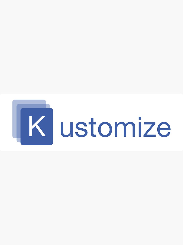 Kustomize Kubernetes Native Configuration Management Sticker For