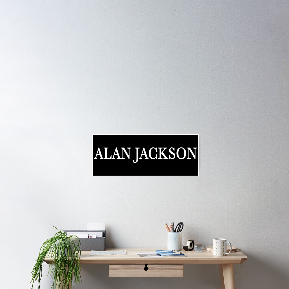 "Alan Jackson logo" Poster for Sale by LawrenceMachado | Redbubble