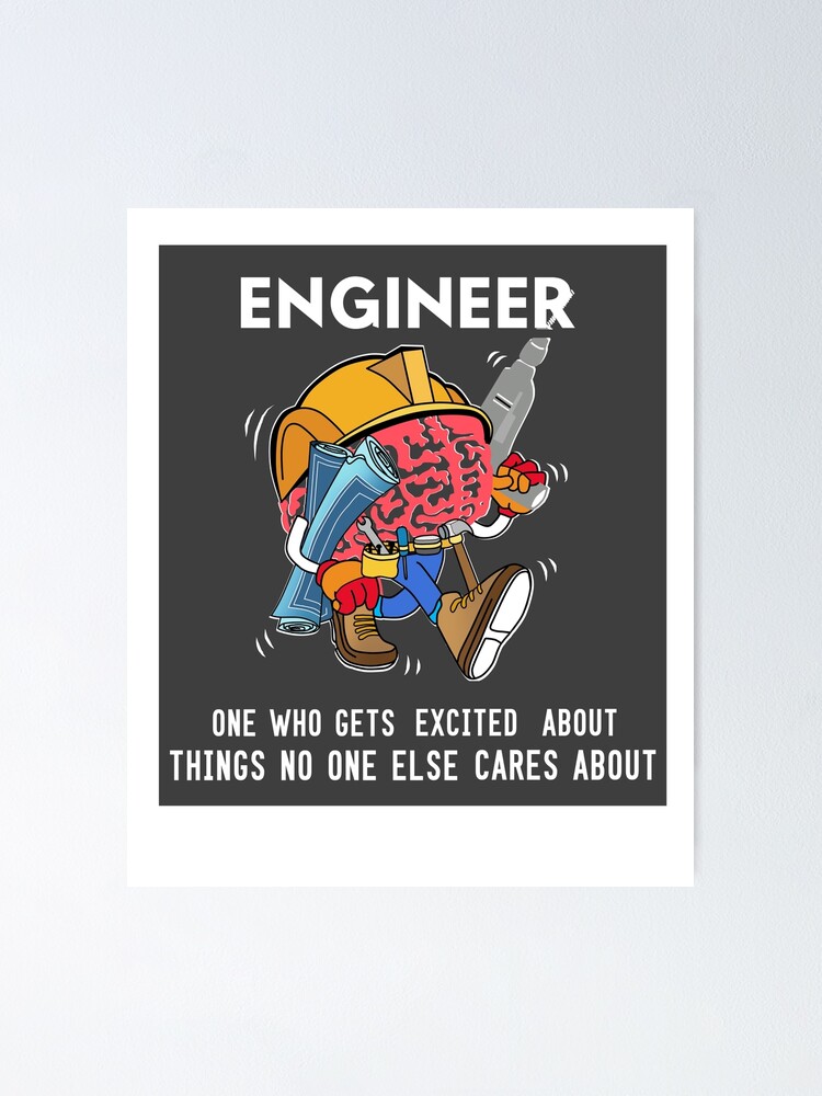 "Funny Engineering - Mechanical Civil Engineer T-Shirt" Poster for Sale ...