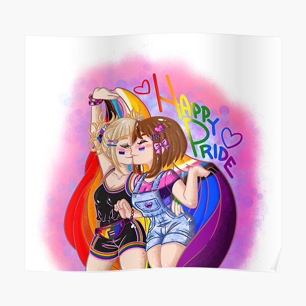 "Happy Pride From Toga and Ochako MHA" Poster for Sale by ...