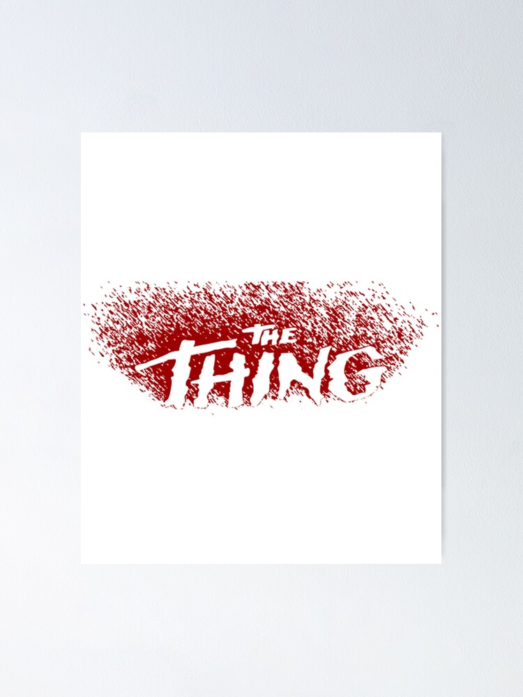 "The Thing - Red Blood Title " Poster for Sale by ViDonanm | Redbubble