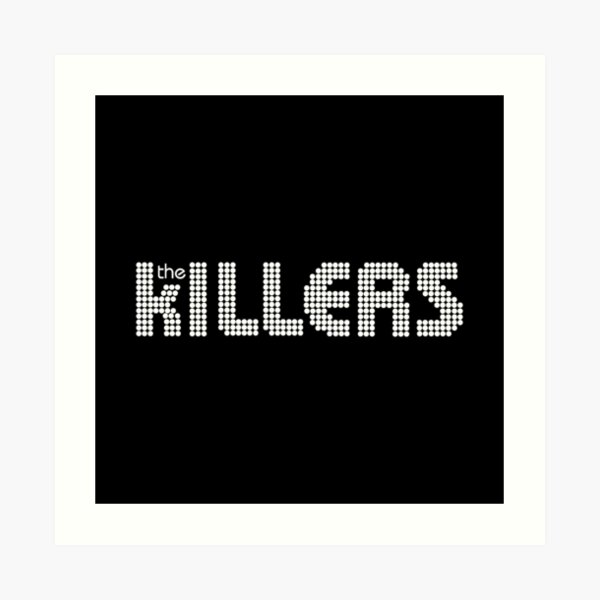"The Killers -logo" Art Print for Sale by ArdelaEich421 | Redbubble