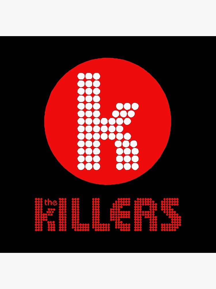 "The Killers -logo" Poster for Sale by KatlynZemla421 | Redbubble