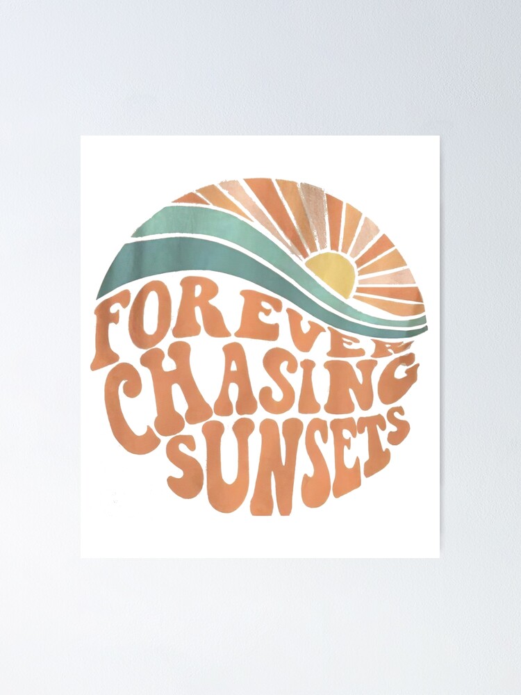 "Forever Chasing Sunset Adventure Summer Beach Vacation " Poster for ...