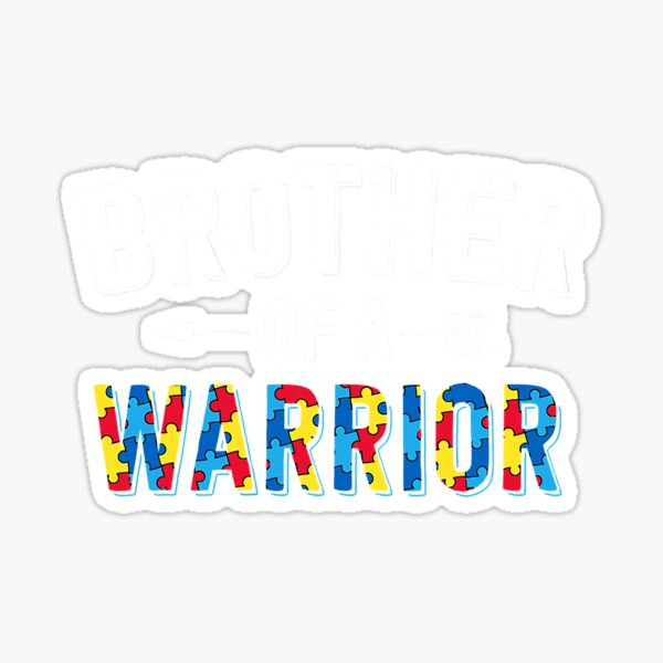 "Brother Of A Warrior Family Bro World Autism Awareness Day" Sticker by ...